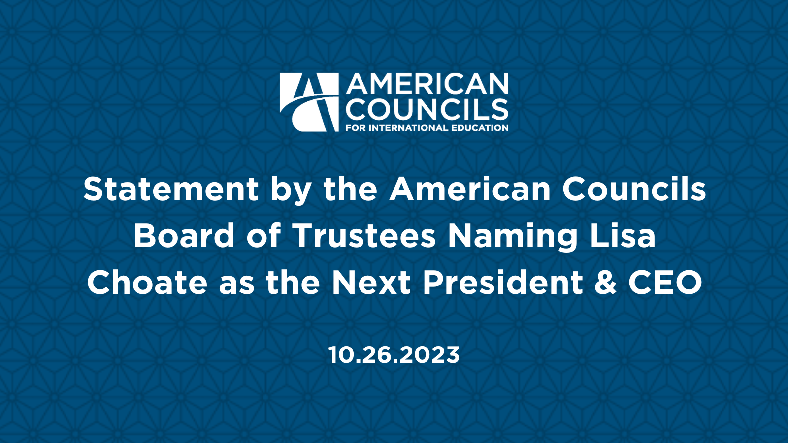 Statement by the American Councils Board of Trustees Naming Lisa Choate ...